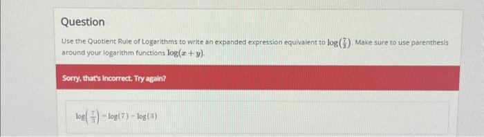 Solved Use The Quotient Rule Of Logarithms To Write An 