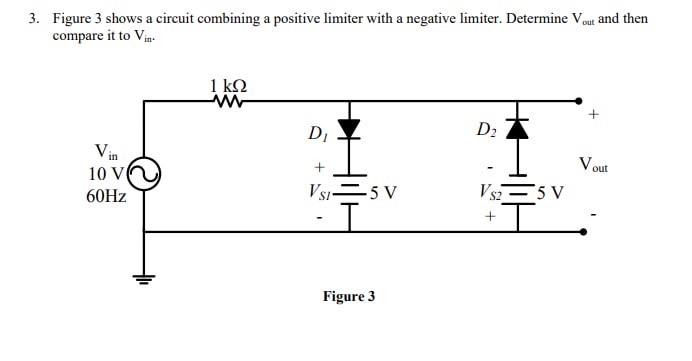Solved 3. Figure 3 shows a circuit combining a positive | Chegg.com