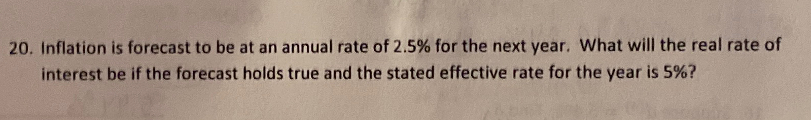 Solved Inflation is forecast to be at an annual rate of 2.5% | Chegg.com