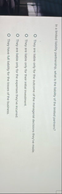 Solved In a limited liability partnership, what is the | Chegg.com
