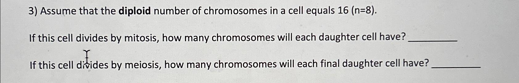 Solved Assume that the diploid number of chromosomes in a | Chegg.com
