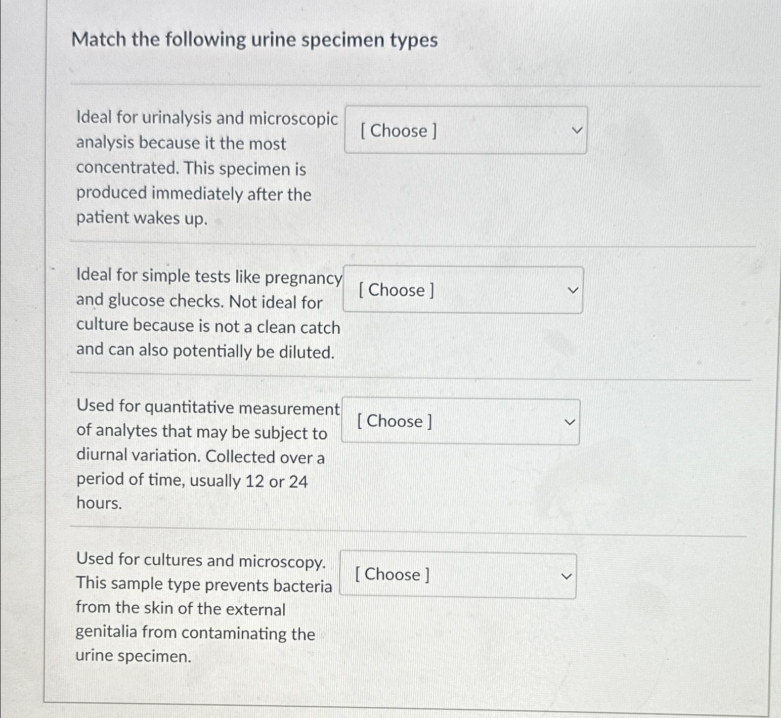 Solved Match the following urine specimen typesIdeal for | Chegg.com