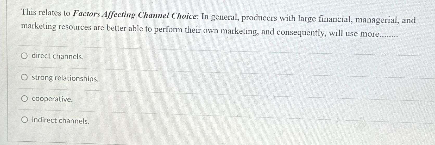 Solved This relates to Factors Affecting Channel Choice: In | Chegg.com