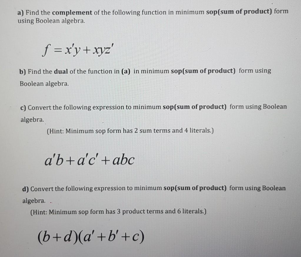 Solved a) Find the complement of the following function in | Chegg.com