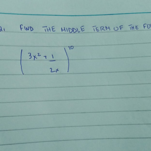 Solved FIND THE MIDDLE TERM OF THE FOR 10 34²7 2x | Chegg.com