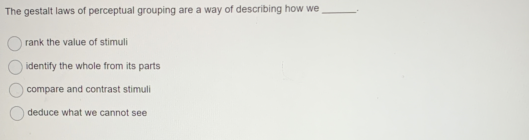 Solved The gestalt laws of perceptual grouping are a way of | Chegg.com