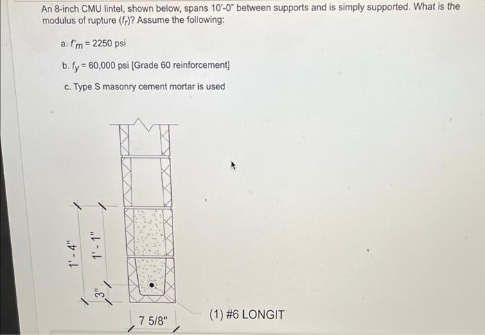 Solved An 8-inch CMU lintel, shown below, spans 10'-0" | Chegg.com