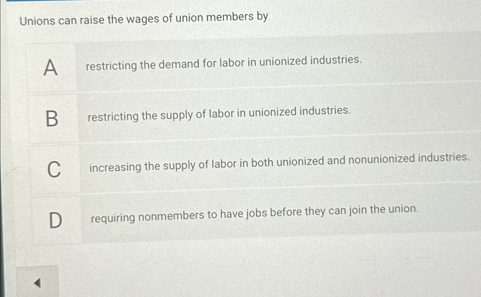 Solved Unions can raise the wages of union members byA | Chegg.com
