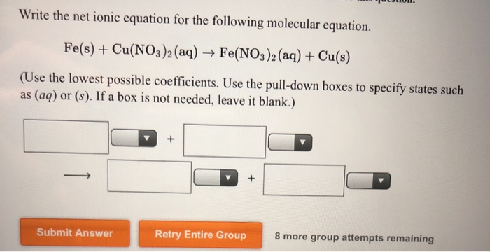 Solved Write the net ionic equation for the following | Chegg.com