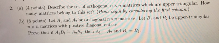 Solved 2. (a) (4 points) Describe the set of orthogonal n x | Chegg.com