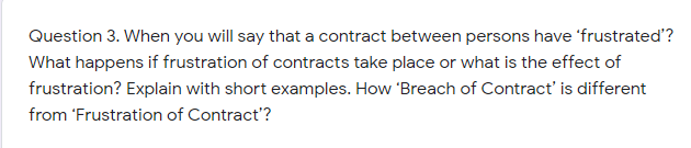 Solved Question 3. When you will say that a contract between | Chegg.com