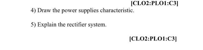 Solved [CLO2:PLO1:C3] 4) Draw the power supplies | Chegg.com