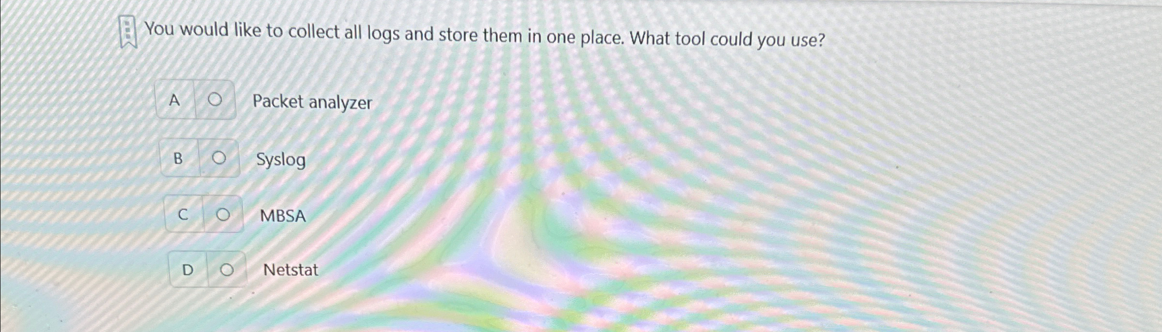 Solved You would like to collect all logs and store them in | Chegg.com