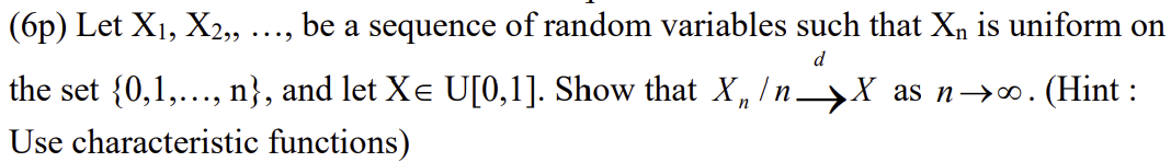 Solved (6p) ﻿Let x1,x2,dots, be a sequence of random | Chegg.com