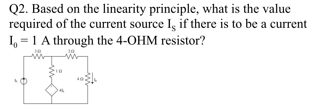 Q2. ﻿Based on the linearity principle, what is the | Chegg.com