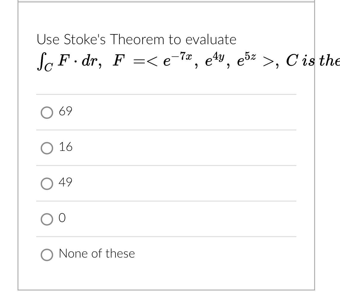 Use Stoke's Theorem to evaluate ∫C﻿F*dr,F=,C ﻿is | Chegg.com