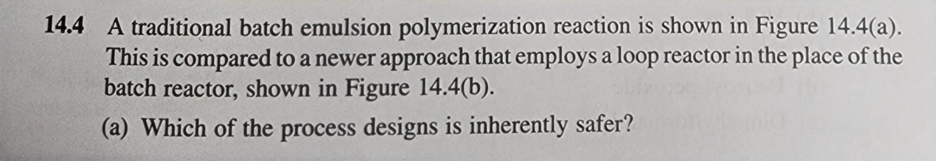 Solved 14.4 A traditional batch emulsion polymerization | Chegg.com