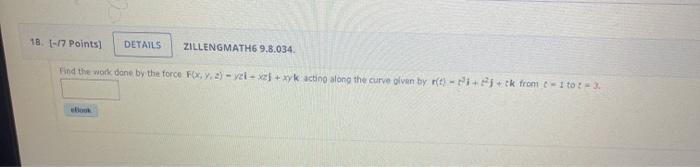 Solved 18. (-/7 Points) DETAILS ZILLENGMATH6 9.8.034. Find | Chegg.com
