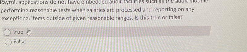 Solved Payroll applications do not have embedded audit | Chegg.com