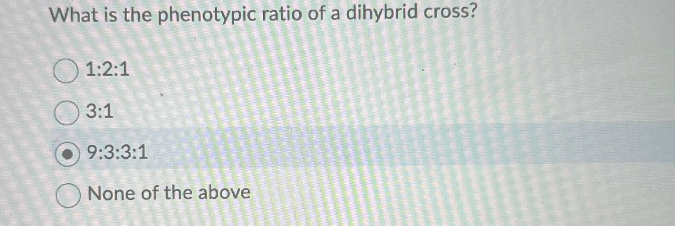 Solved What is the phenotypic ratio of a dihybrid | Chegg.com