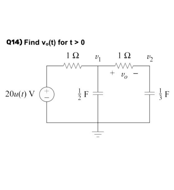 Solved Q14) Find v0(t) for t>0 | Chegg.com