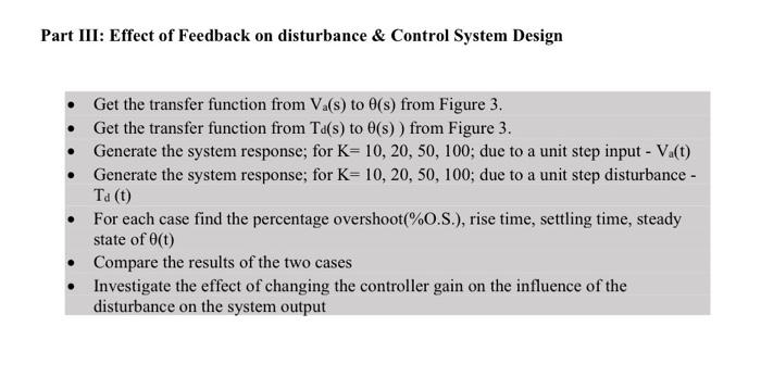Solved Part III: Effect of Feedback on disturbance \& | Chegg.com