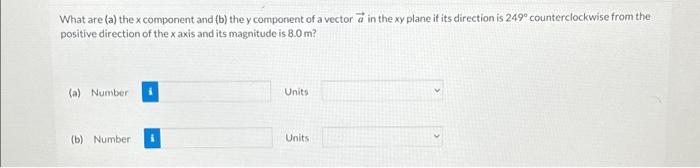 Solved What are (a) the x component and (b) the y component | Chegg.com