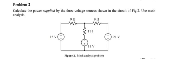 Solved Calculate the power supplied by the three voltage | Chegg.com