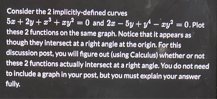 Solved Consider the 2 implicitly-defined curves | Chegg.com