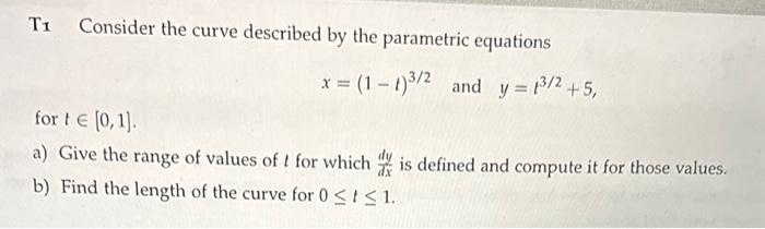 Solved Tx Consider the curve described by the parametric | Chegg.com