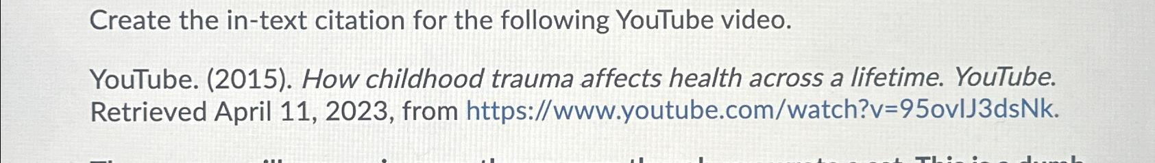 Create the in-text citation for the following YouTube | Chegg.com