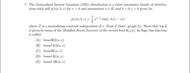 Solved 7. The Generalized Inverse Gaussian (GIG) | Chegg.com