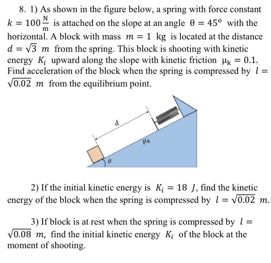 Solved As shown in the figure below, a spring with force | Chegg.com