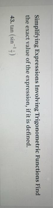 Solved Simplifying Expressions Involving Trigonometric | Chegg.com