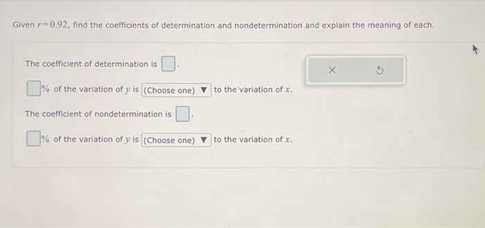 Solved Given r=0.92, find the coefficients of determination | Chegg.com