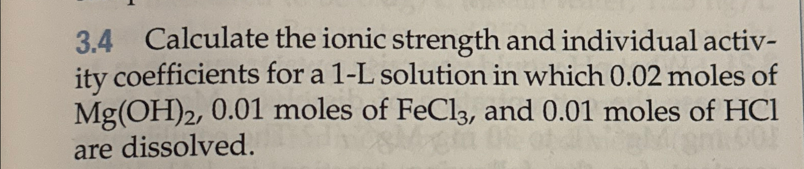 Solved 3.4 ﻿Calculate the ionic strength and individual | Chegg.com