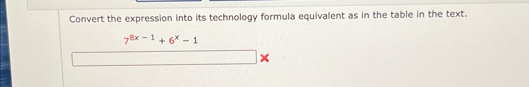 Solved Convert the expression into its technology formula | Chegg.com