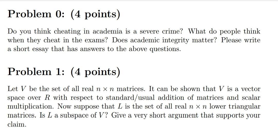 Solved Problem 0: (4 points) Do you think cheating in | Chegg.com