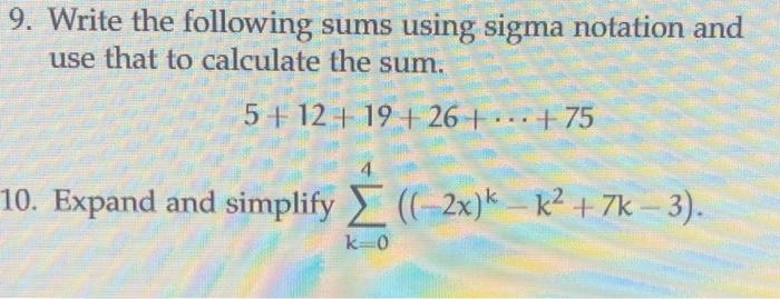 Solved 9. Write the following sums using sigma notation and | Chegg.com