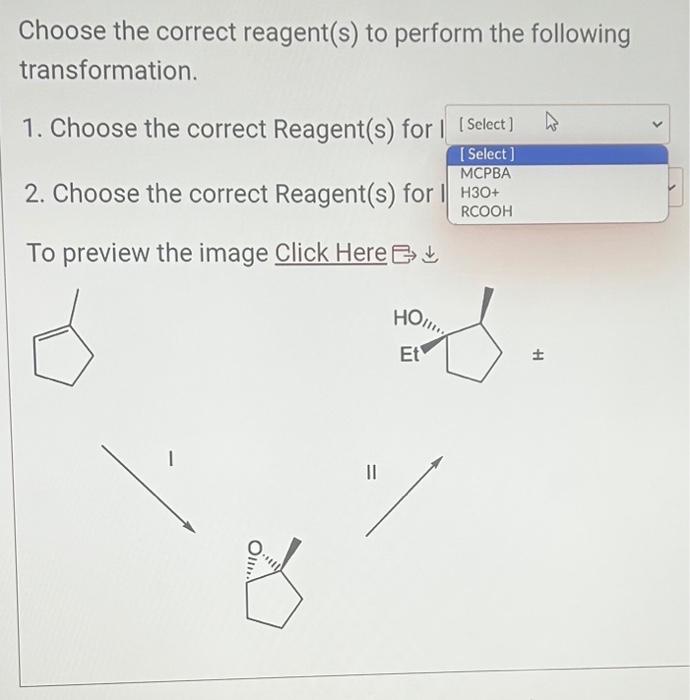 Solved Choose the correct reagent(s) to perform the | Chegg.com