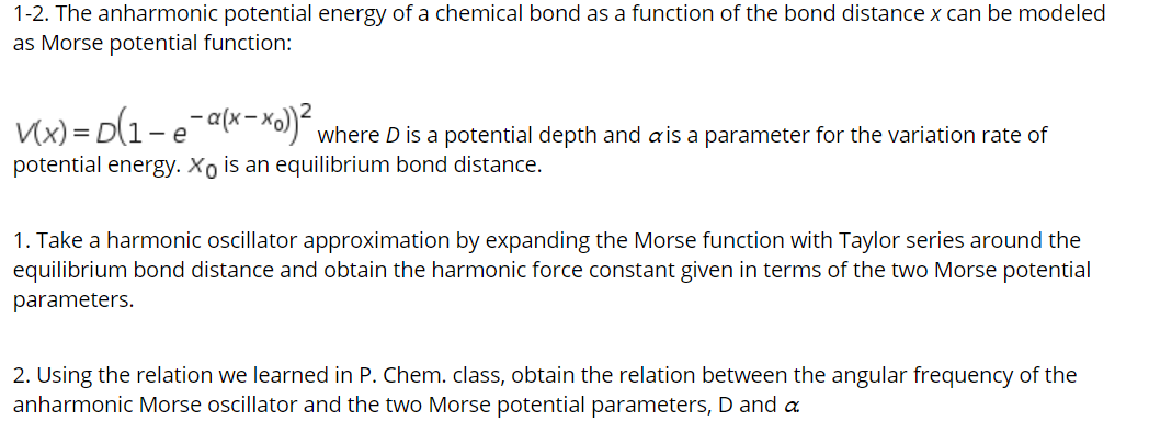 Solved 1-2. The anharmonic potential energy of a chemical | Chegg.com