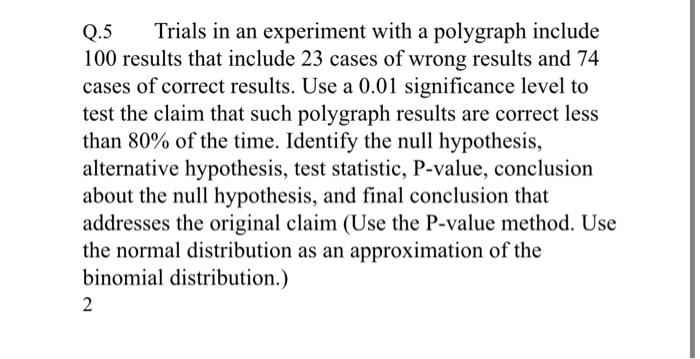 Solved Q.5 Trials in an experiment with a polygraph include | Chegg.com