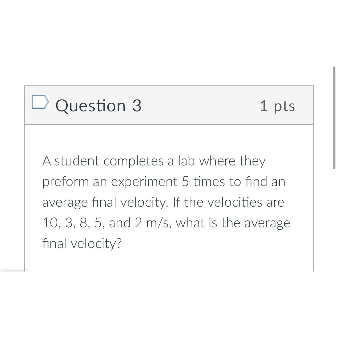 Solved Question 31ptsA student completes a lab where they | Chegg.com