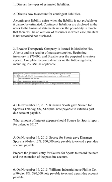Solved 1. Discuss the types of estimated liabilities. 2. | Chegg.com