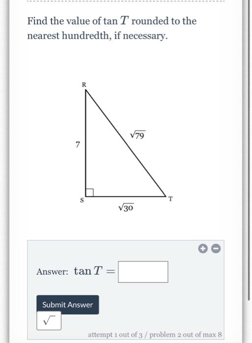 Solved Find the value of tanT rounded to the nearest | Chegg.com