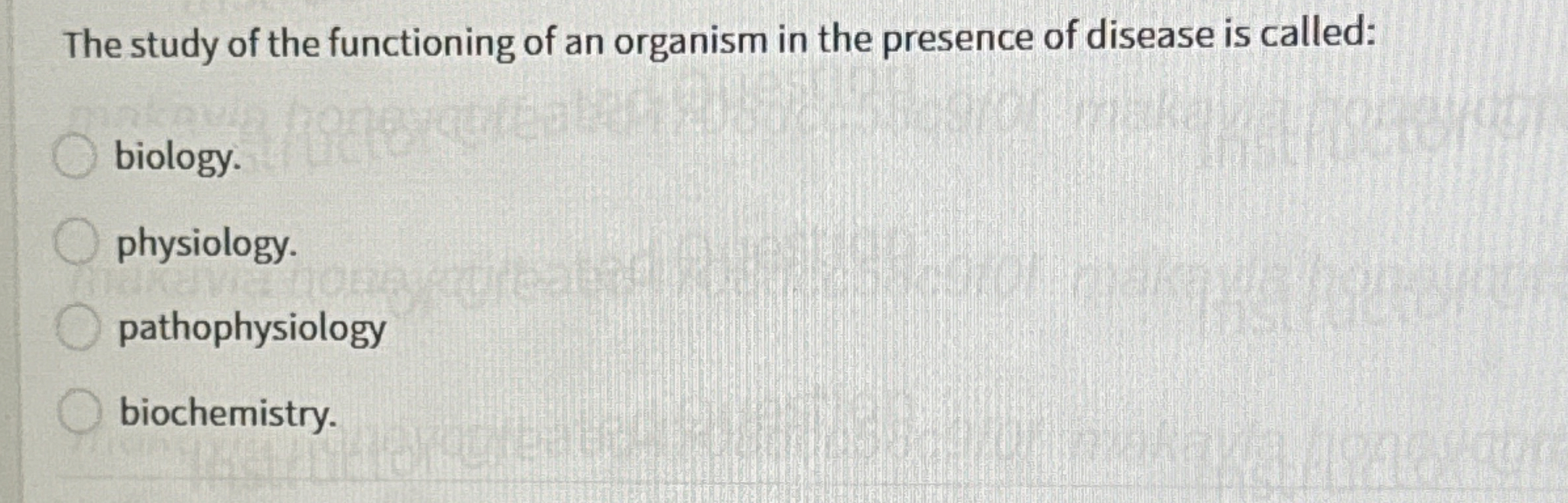 Solved The study of the functioning of an organism in the | Chegg.com