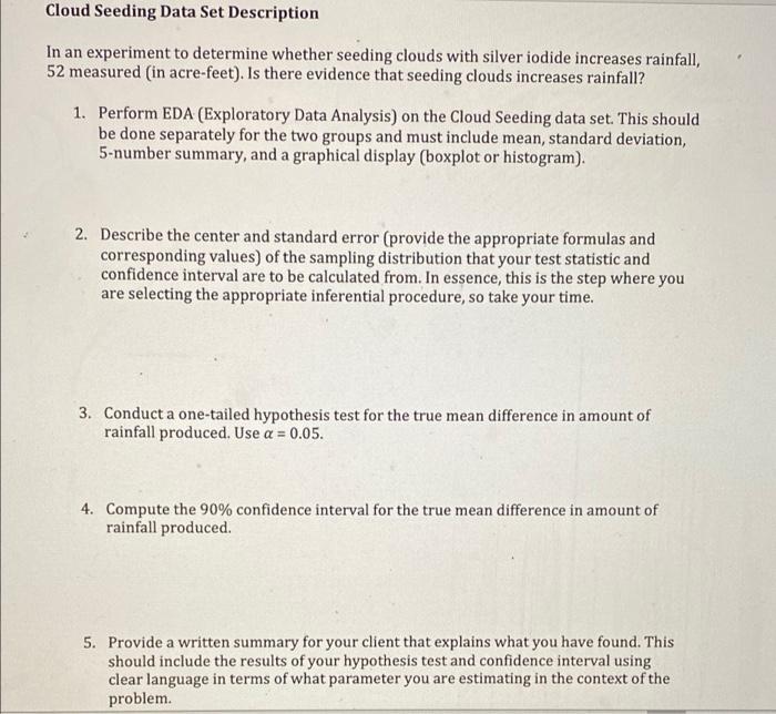 Solved Cloud Seeding Data Set Description In an experiment | Chegg.com