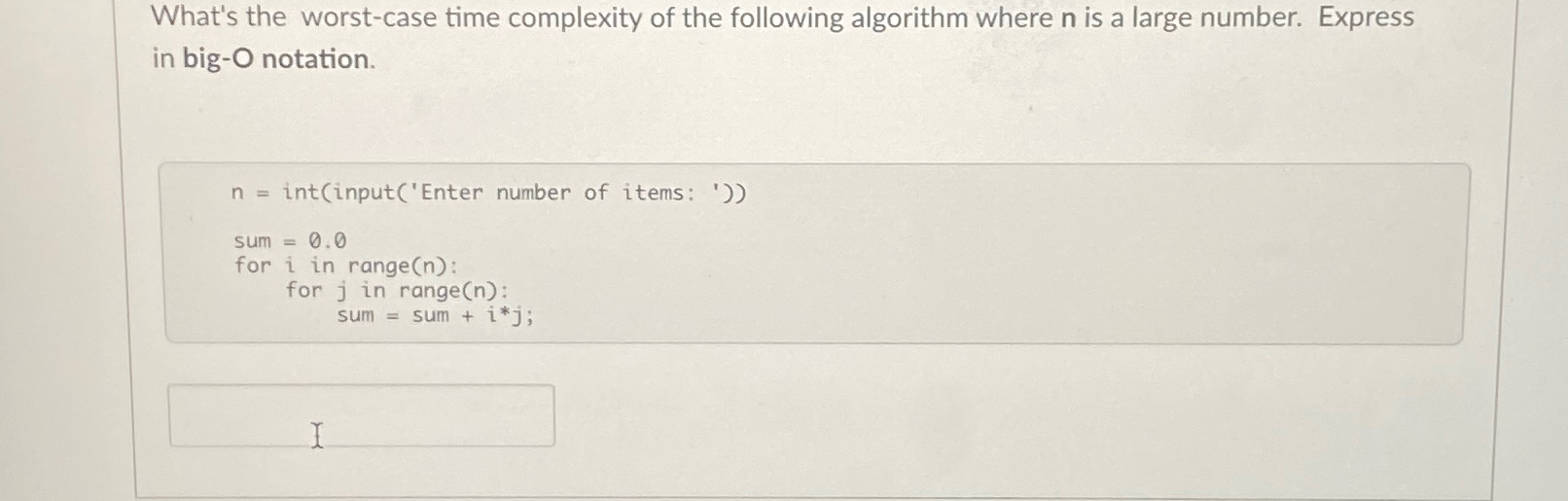 Solved What's the worst-case time complexity of the | Chegg.com