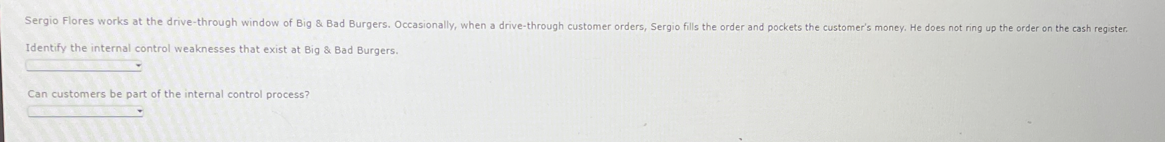 Solved Identify the internal control weaknesses that exist | Chegg.com