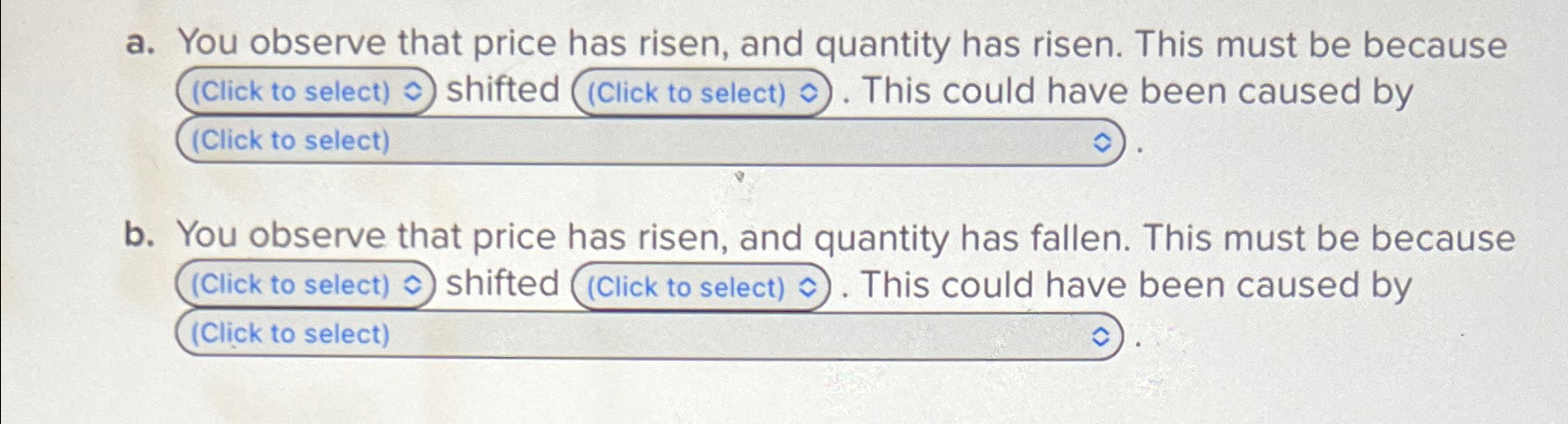 Solved a. ﻿You observe that price has risen, and quantity | Chegg.com
